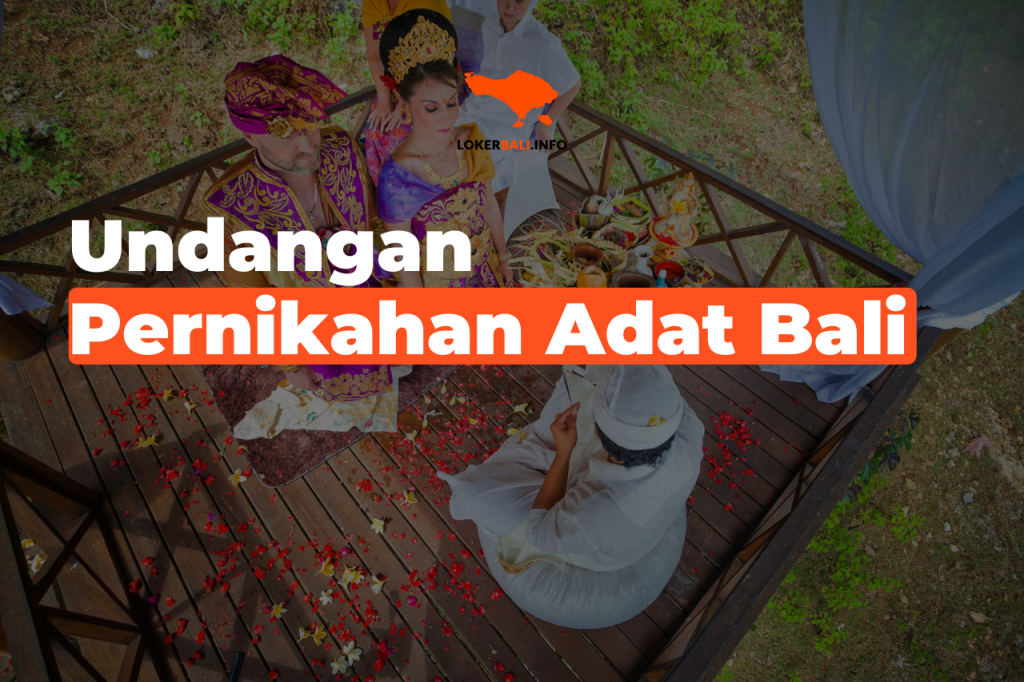 Undangan Pernikahan Adat Bali - Loker Bali Info Blog