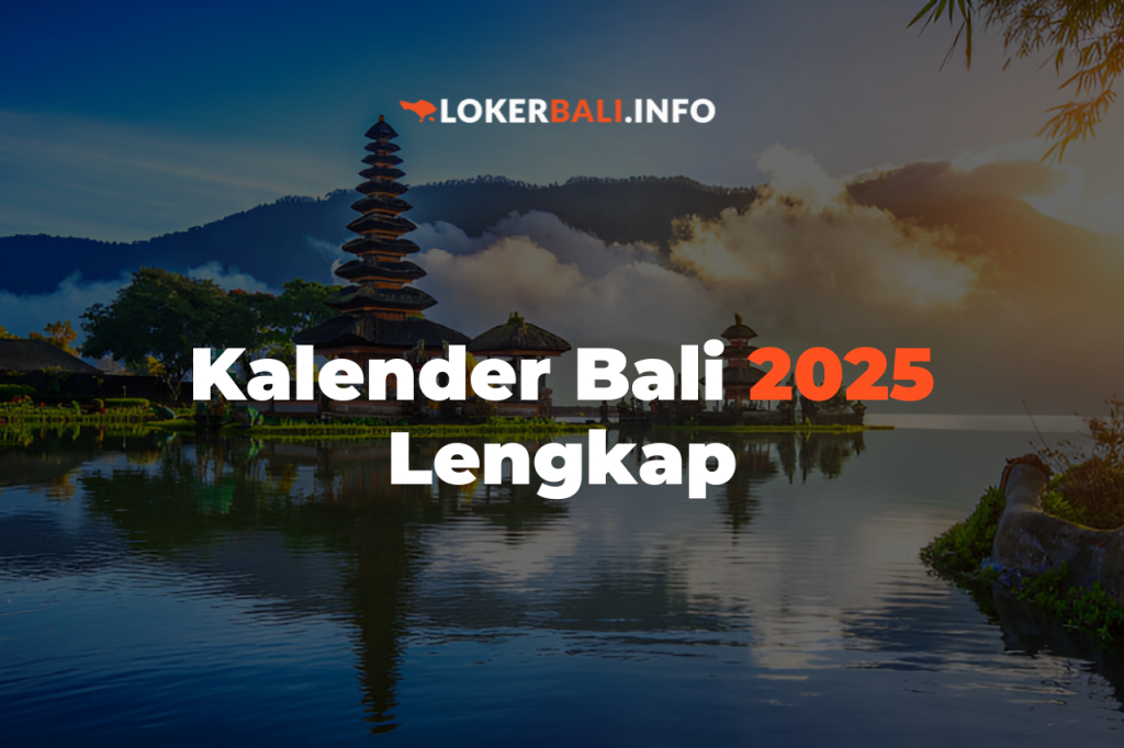 Daftar Hari Raya Hindu di Bali Tahun 2025 - Loker Bali Info Blog